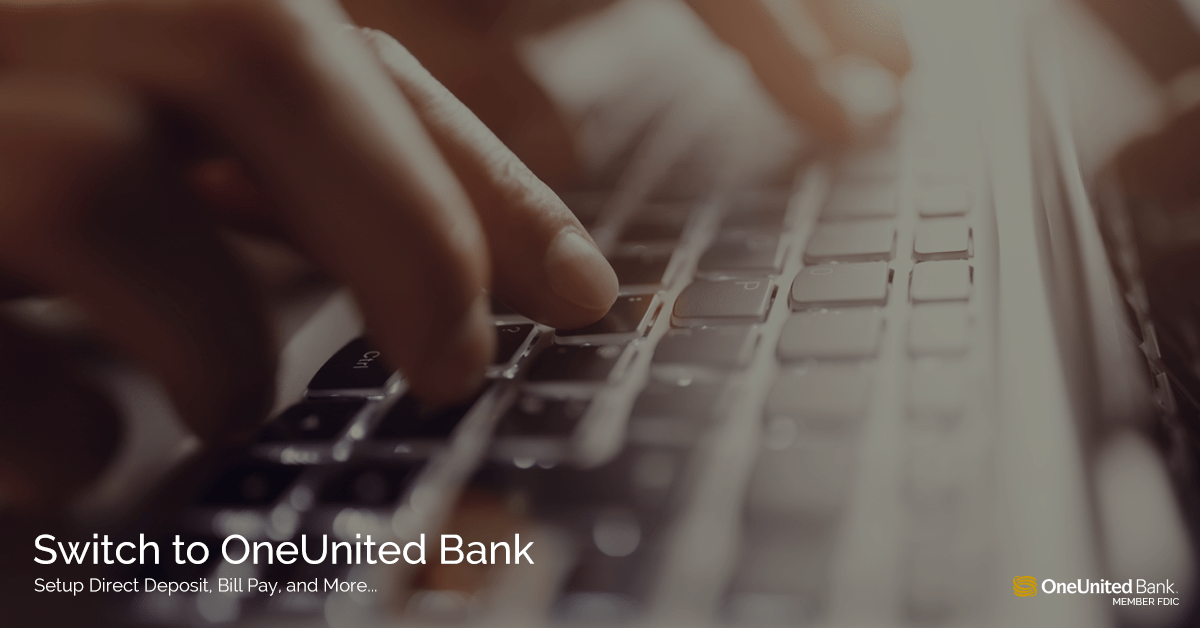 Switch to OneUnited Bank - OneUnited Bank