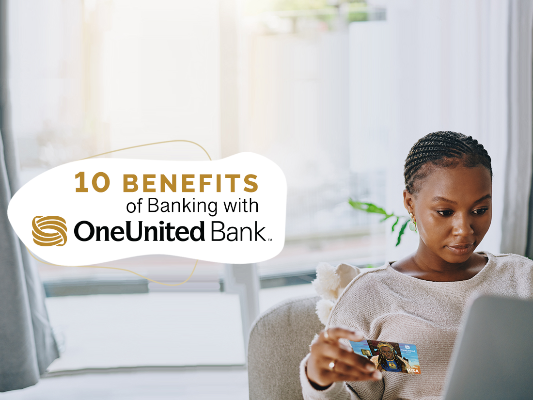 10 Key Benefits of OneUnited Bank | OneUnited Bank
